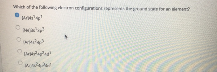 Solved Which of the following electron configurations | Chegg.com