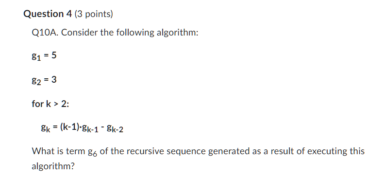 Solved Question 4 (3 points) Q10A. Consider the following | Chegg.com