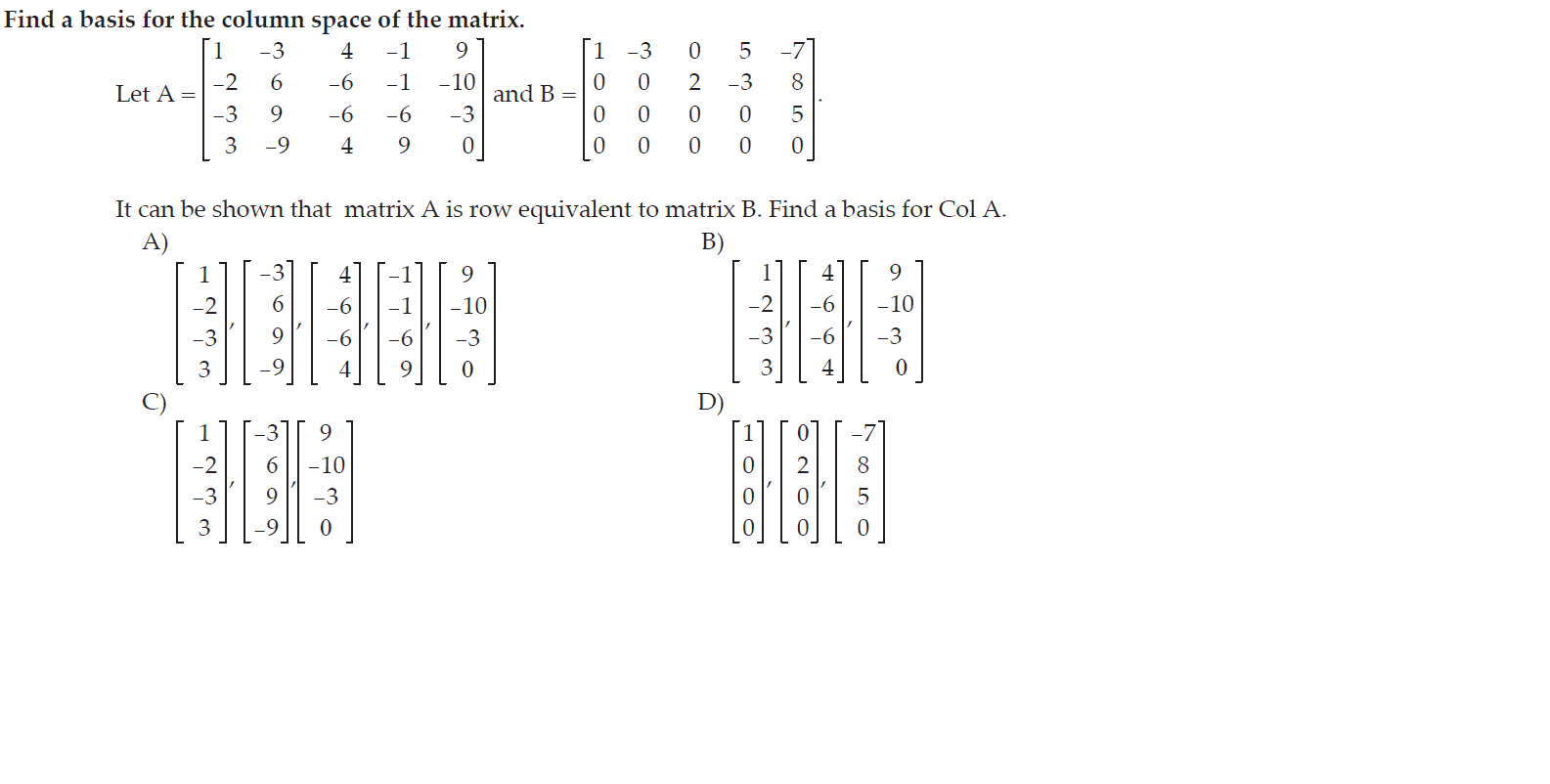 Solved 1 7 Find A Basis For The Column Space Of The Matrix 6359