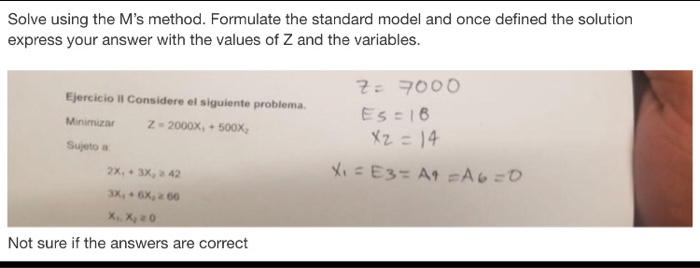 Solved Solve using the M's method. Formulate the standard | Chegg.com