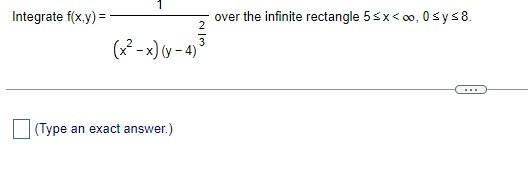 Solved Integrate f(x,y) = over the infinite rectangle | Chegg.com