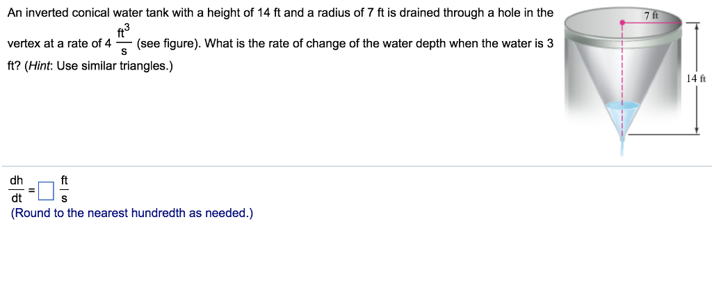 Solved An inverted conical water tank with a height of 14 ft | Chegg.com