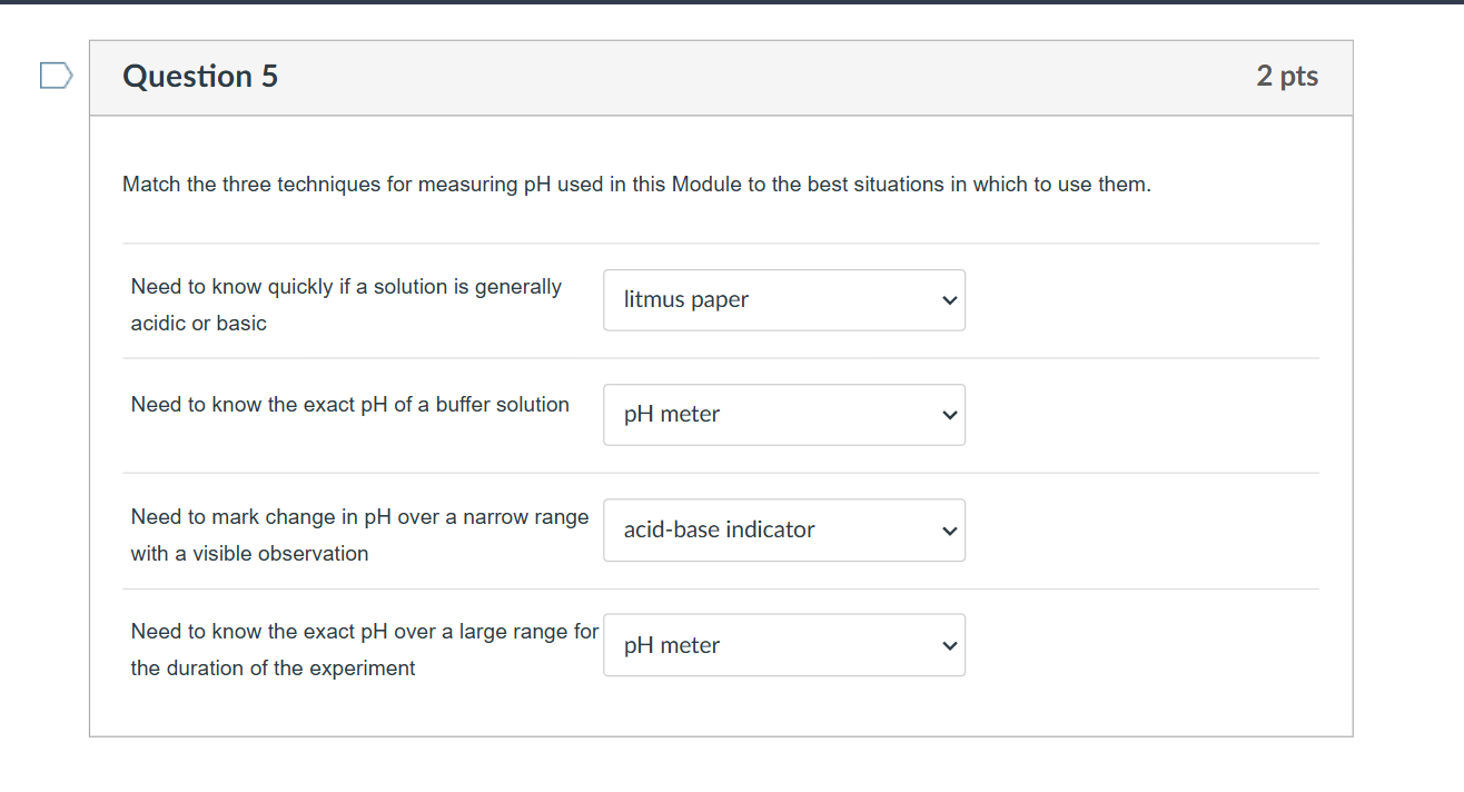Solved Question 5Match the three techniques for measuring pH | Chegg.com
