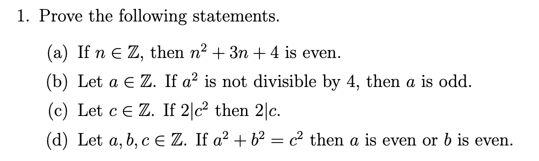 Solved 1. Prove the following statements. (a) If n∈Z, then | Chegg.com
