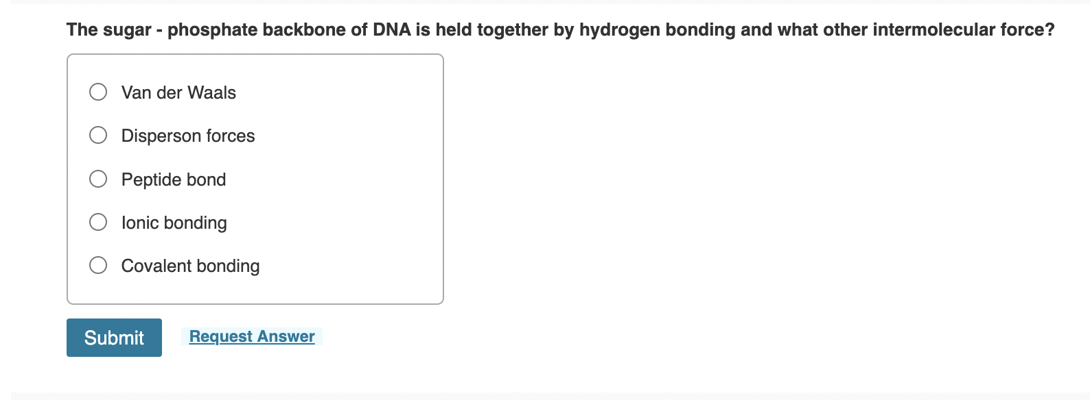 Solved The sugar - phosphate backbone of DNA is held | Chegg.com