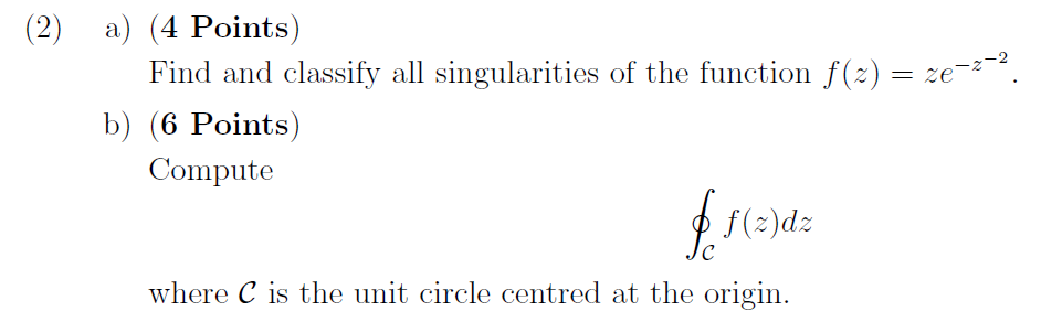 Solved a) Find and classify all singularities of the | Chegg.com