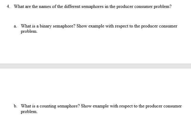Solved 4. What are the names of the different semaphores in | Chegg.com
