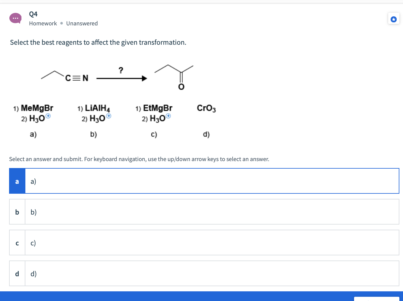 Solved Q4 Homework. Unanswered Select the best reagents to | Chegg.com