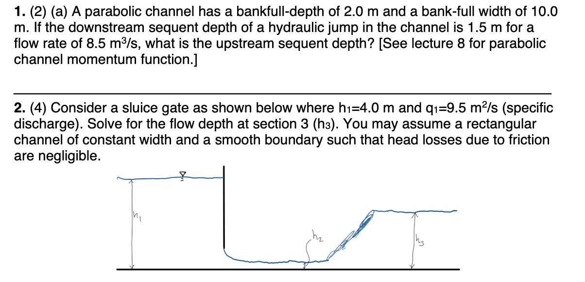 Solved 1. (2) (a) A parabolic channel has a bankfull-depth | Chegg.com