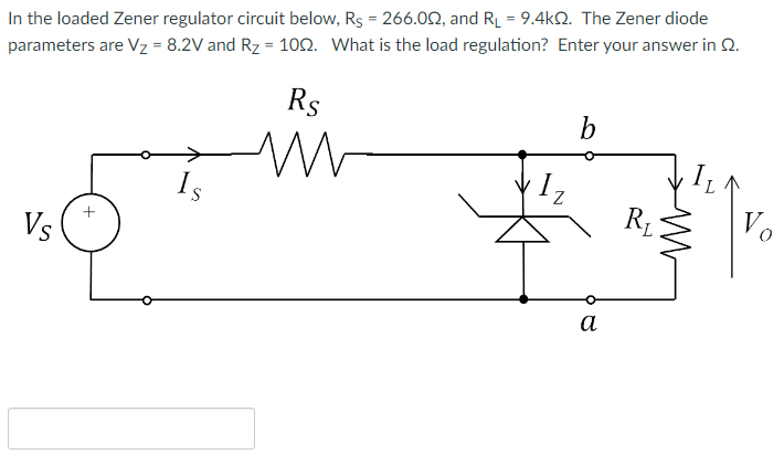 Solved In the loaded Zener regulator circuit below, \\( | Chegg.com