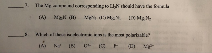 Solved 7. The Mg compound corresponding to LigN should have | Chegg.com