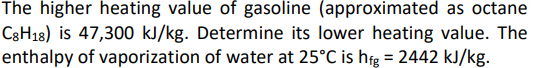 Solved The higher heating value of gasoline (approximated as | Chegg.com