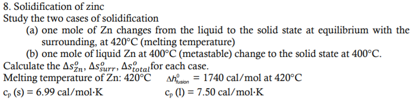 Solved 8. Solidification of zinc Study the two cases of | Chegg.com