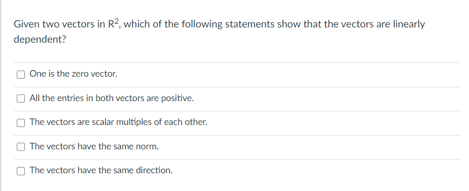 Solved Choose the sets of vectors that are linearly | Chegg.com