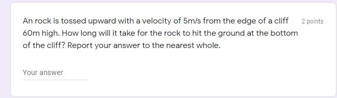 Solved 2 points An rock is tossed upward with a velocity of | Chegg.com
