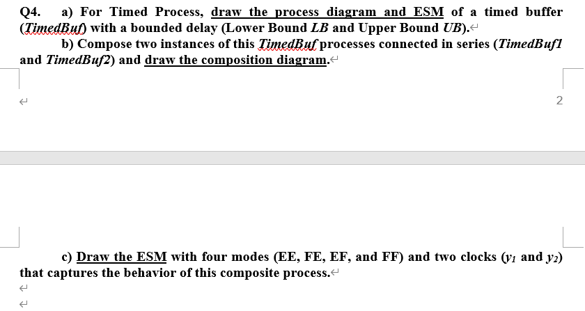 Solved Q4. a) For Timed Process, draw the process diagram | Chegg.com