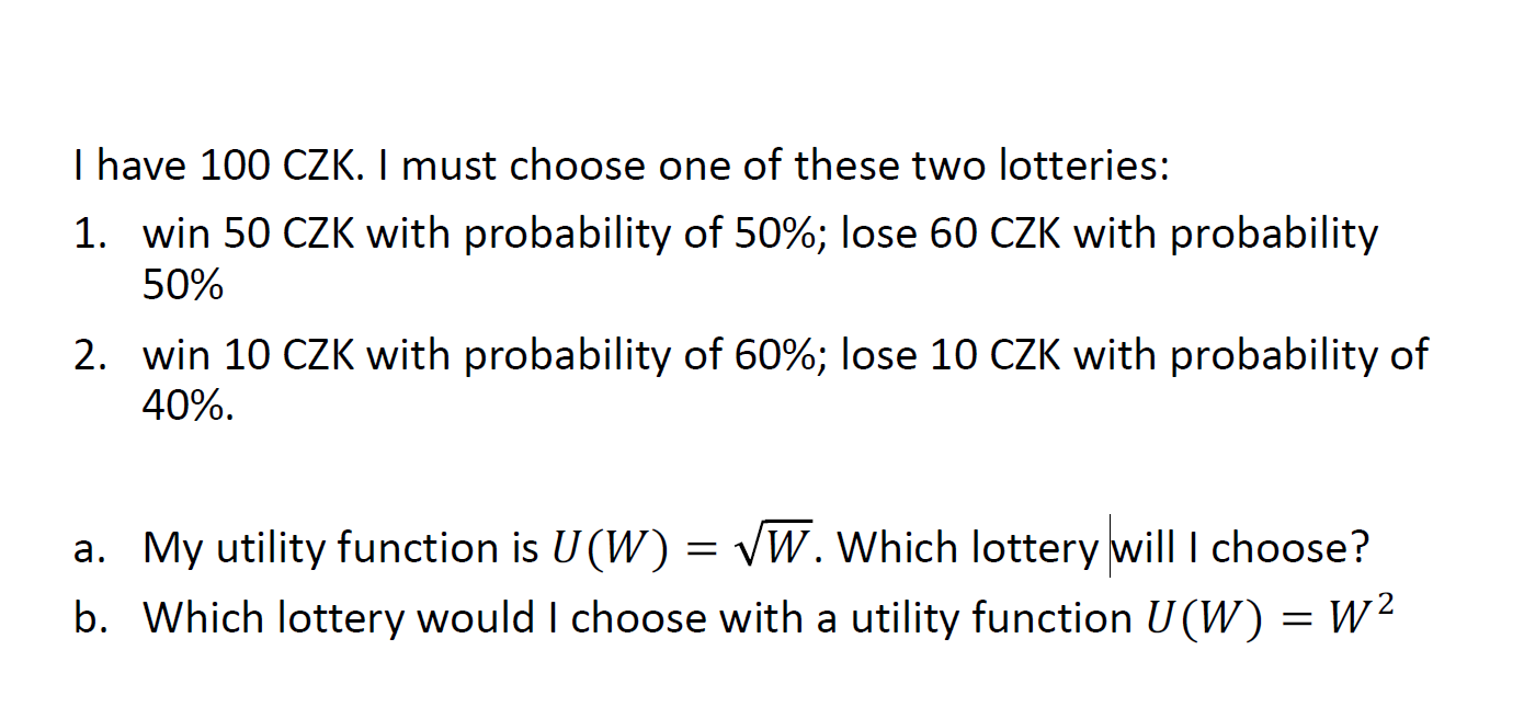 Solved I have 100CZK. I must choose one of these two | Chegg.com