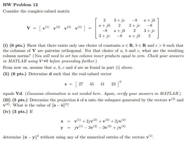 Solved HW Problem 12 Consider the complex-valued matrix | Chegg.com
