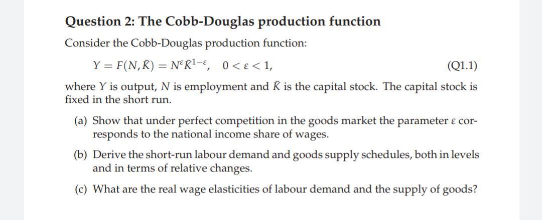 Solved Question 2: The Cobb-Douglas production function | Chegg.com