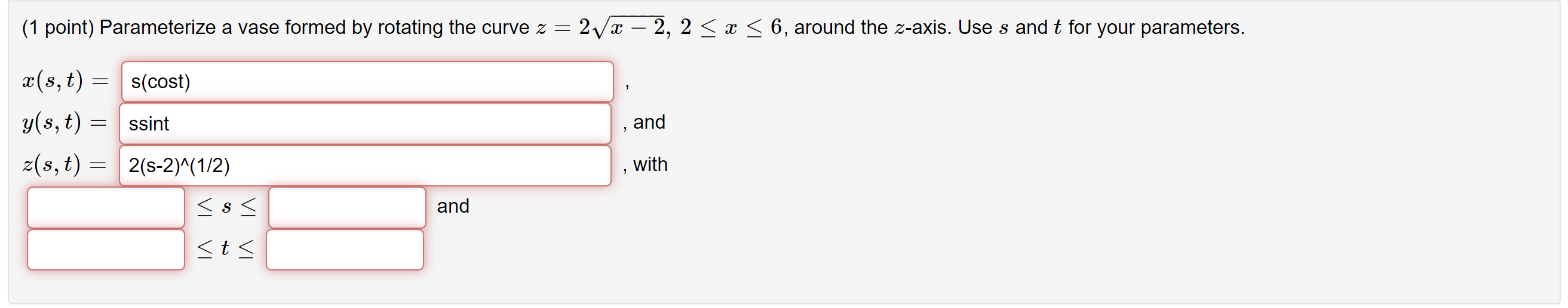 Solved (1 point) Parameterize a vase formed by rotating the | Chegg.com
