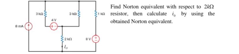 Solved 3 ΚΩΣ 3 Find Norton equivalent with respect to 2K12 | Chegg.com