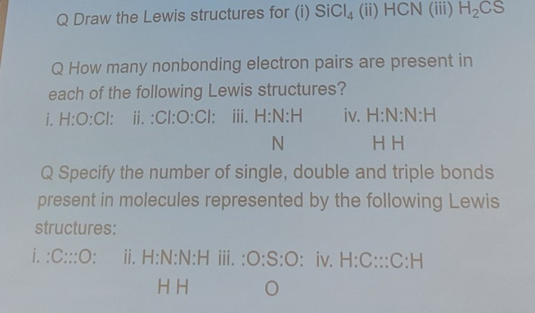 Solved Q Draw the Lewis structures for (i) SiCl4 (ii) HCN | Chegg.com