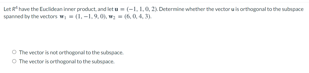 Solved Let R4 have the Euclidean inner product, and let u = | Chegg.com