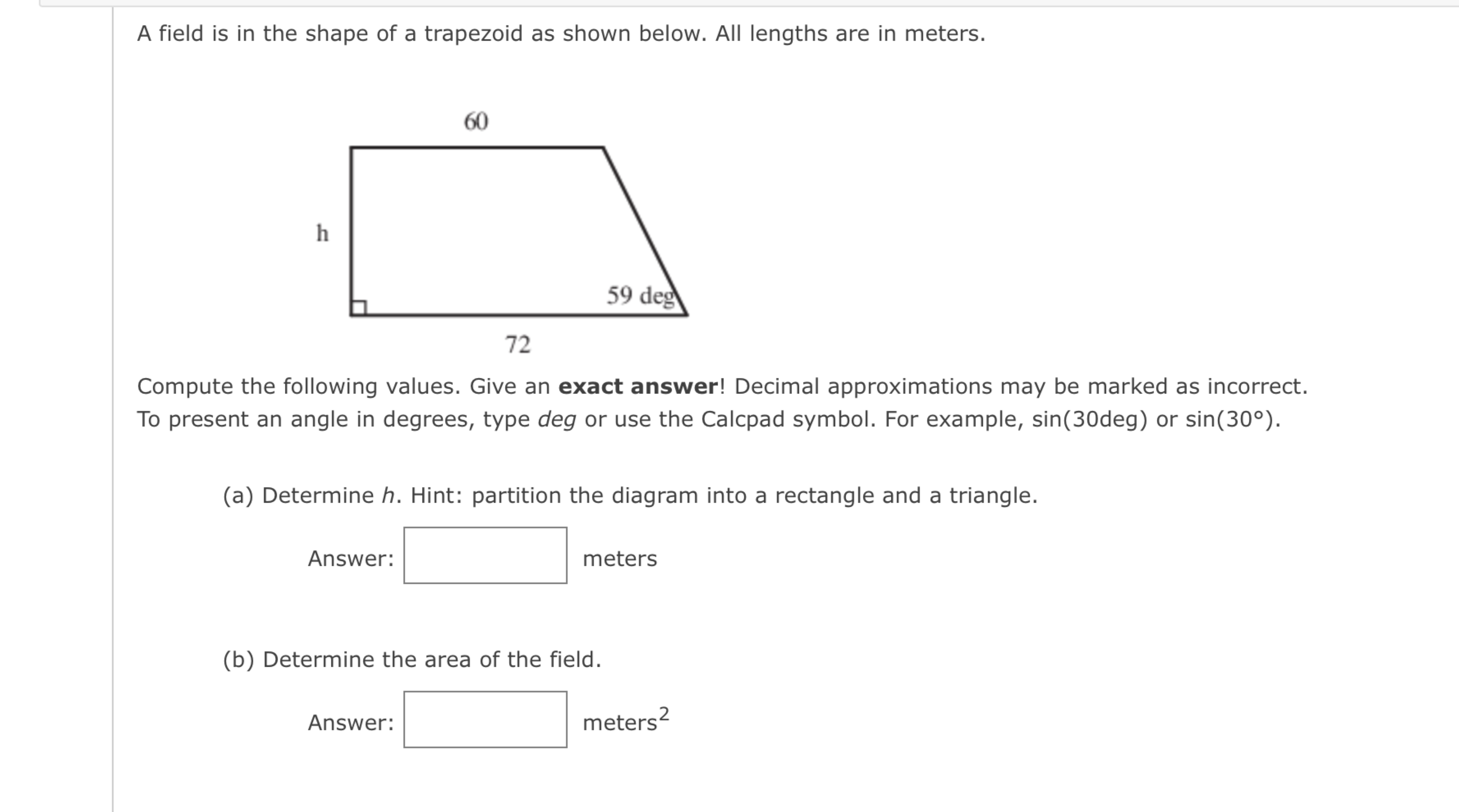 Solved A field is in the shape of a trapezoid as shown | Chegg.com