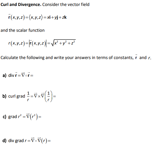 Solved Curl and Divergence. Consider the vector field | Chegg.com