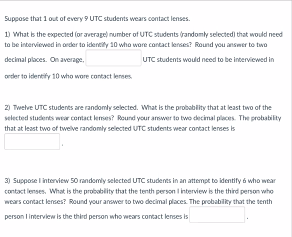 Solved Suppose that 1 out of every 9 UTC students wears | Chegg.com