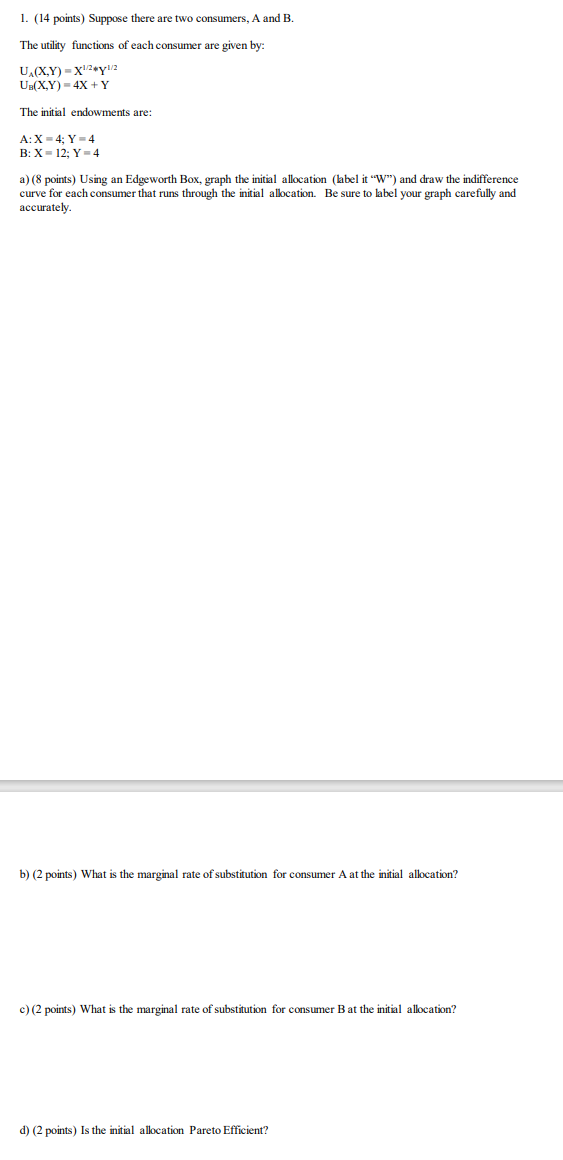 Solved 1. (14 points) Suppose there are two consumers, A and | Chegg.com