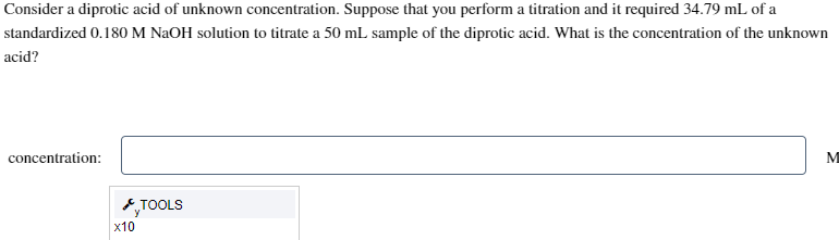 Solved Consider a diprotic acid of unknown concentration. | Chegg.com