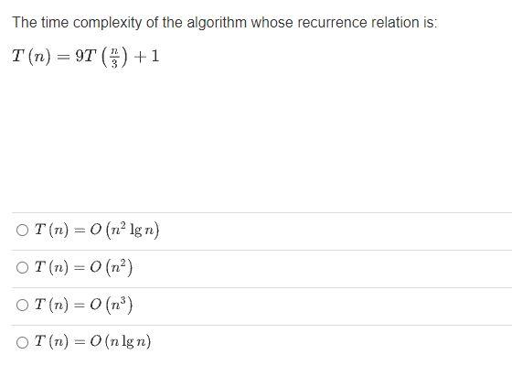 Solved The Time Complexity Of The Algorithm Whose Recurrence 8737