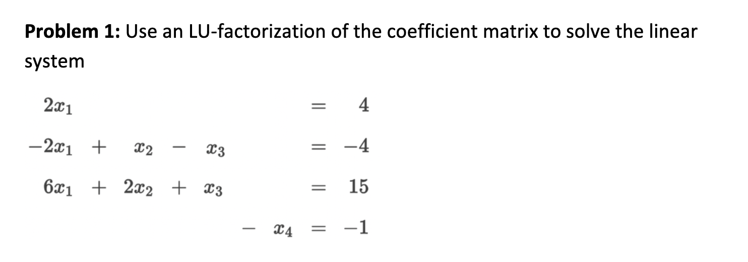 Solved Problem 1 Use An Lu Factorization Of The Coefficient