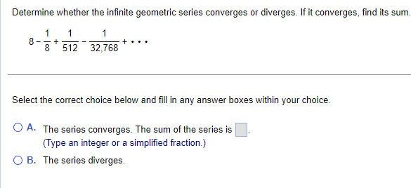 Solved Determine Whether The Infinite Geometric Series