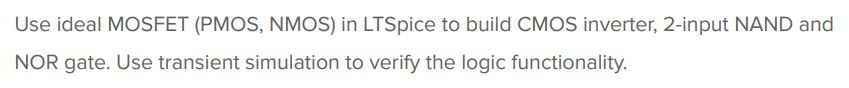 Use ideal MOSFET (PMOS, NMOS) in LTSpice to build | Chegg.com