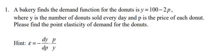 Solved 1. A bakery finds the demand function for the donuts | Chegg.com