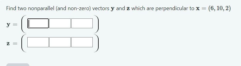 Solved Find two non-parallel(and non-zero) ﻿vectors y and z | Chegg.com