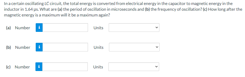 Solved In a certain oscillating LC circuit, the total energy | Chegg.com