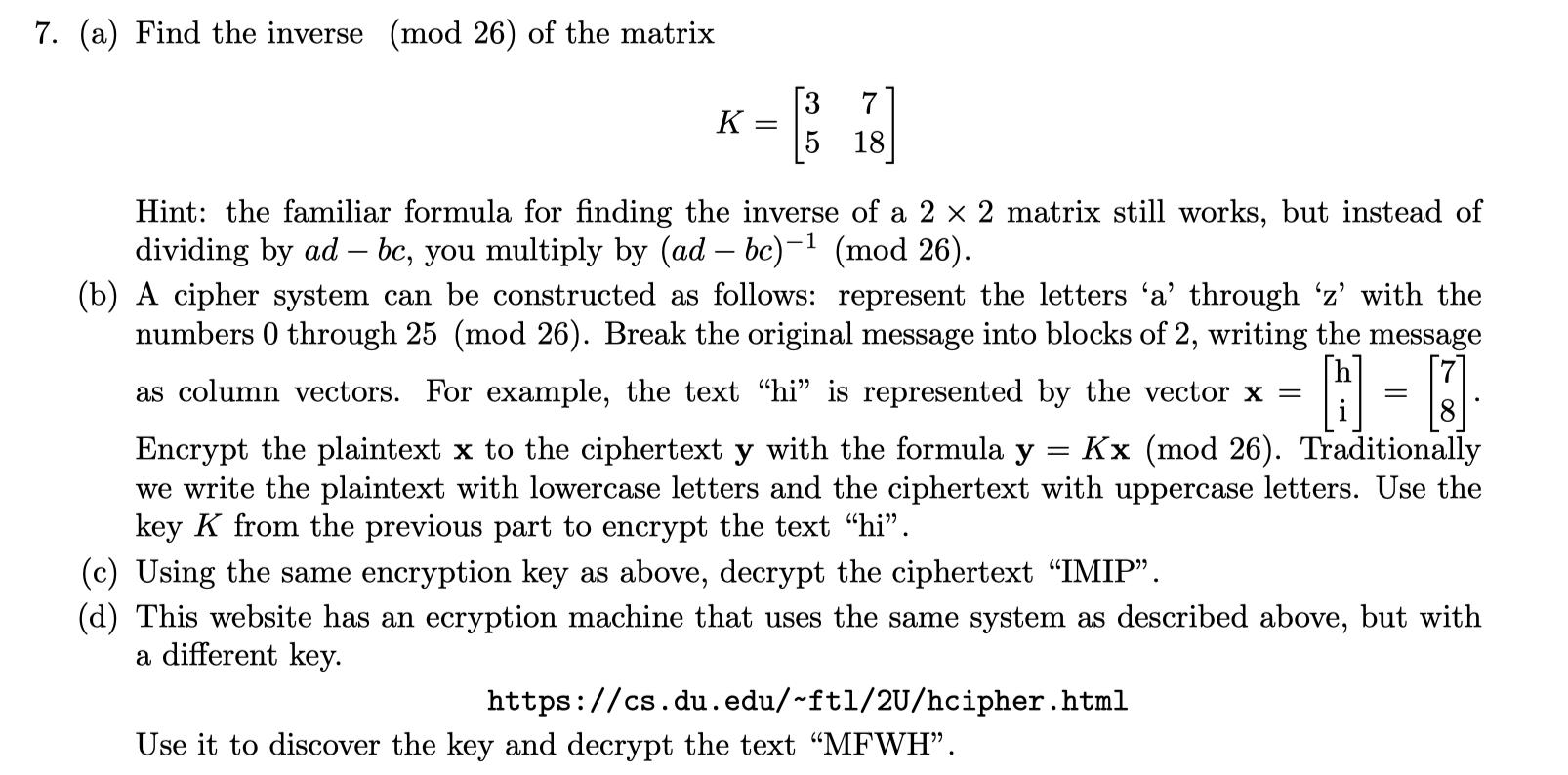Solved 7 A Find The Inverse Mod 26 Of The Matrix K 3 7