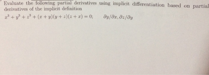Solved Evaluate the following partial derivatives using | Chegg.com