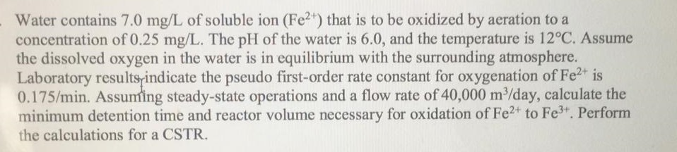 Solved Water contains 7.0 mg/L of soluble ion (Fe2+) that is | Chegg.com