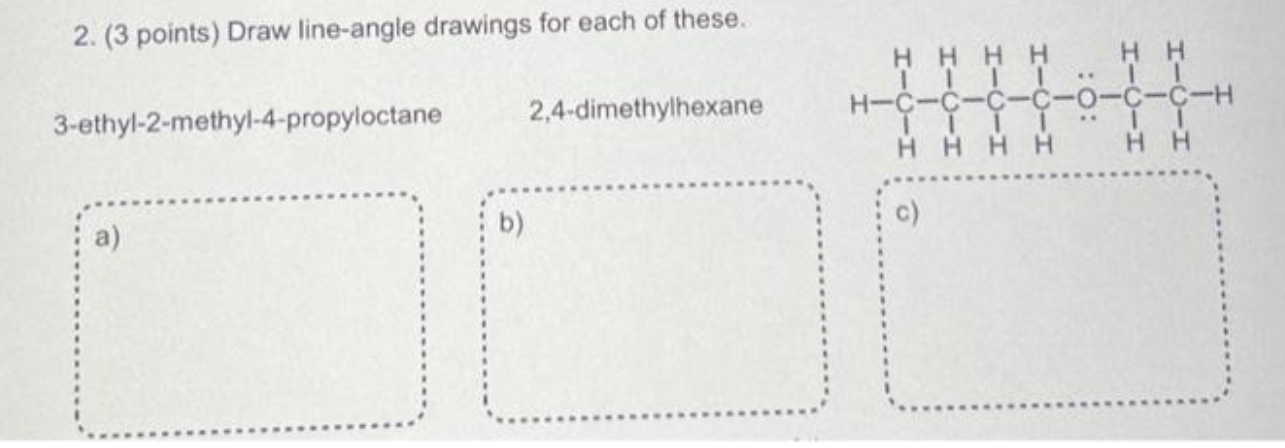 Solved 2. (3 points) Draw line-angle drawings for each of | Chegg.com