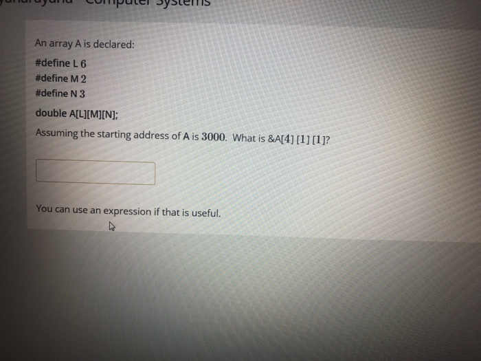 Solved An array A is declared: #define L 6 #define M 2 | Chegg.com