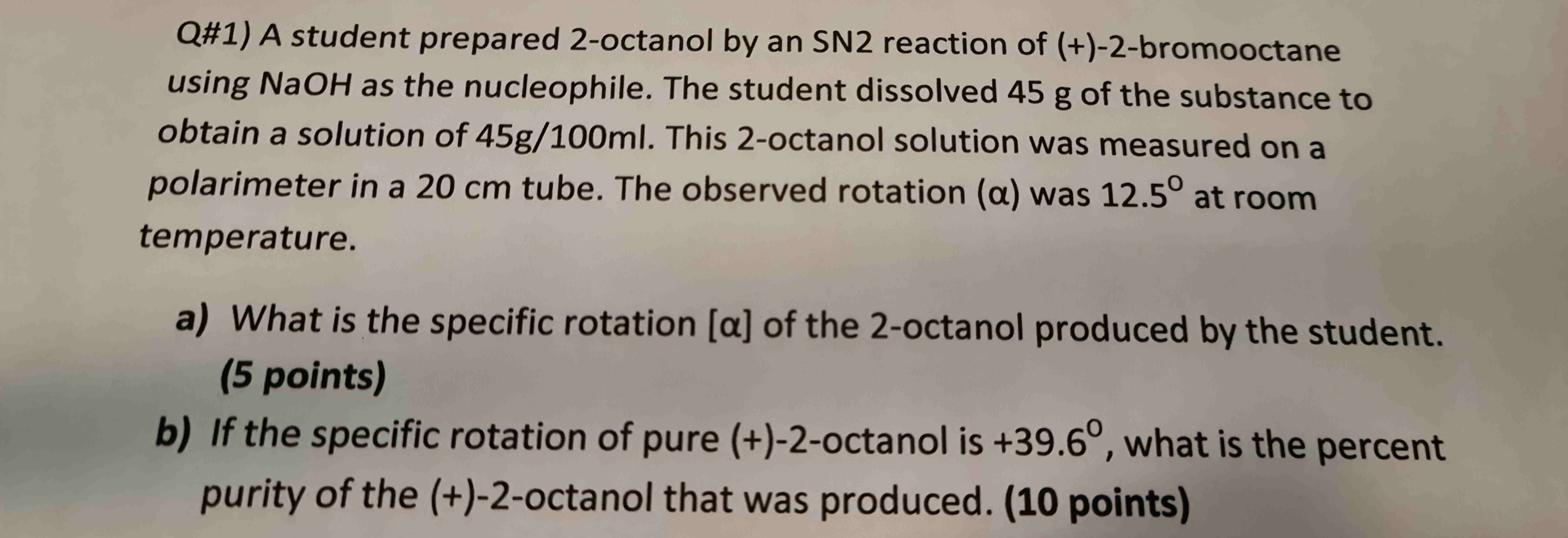 Solved Q#1) ﻿A student prepared 2-octanol by an SN2 | Chegg.com