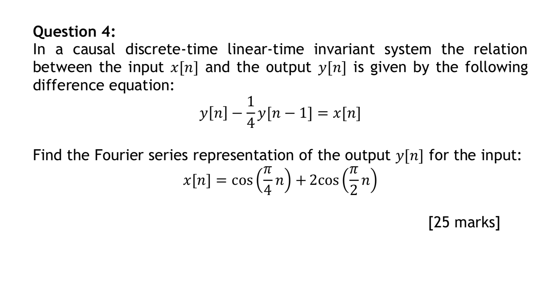 Solved Question 4: In a causal discrete-time linear-time | Chegg.com