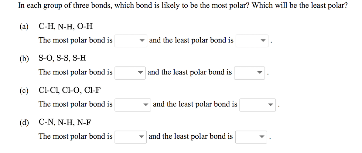 Solved In each group of three bonds, which bond is likely to | Chegg.com