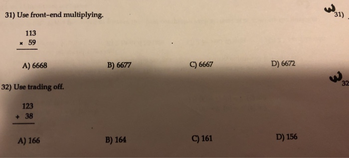 Solved 31) Use front-end multiplying. 31) 113 x 59 A) 6668 | Chegg.com