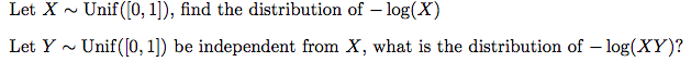 Solved Let X ~ Unif([0,1]), find the distribution of – | Chegg.com