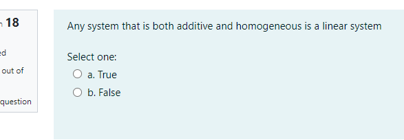 Solved 18 Any system that is both additive and homogeneous | Chegg.com